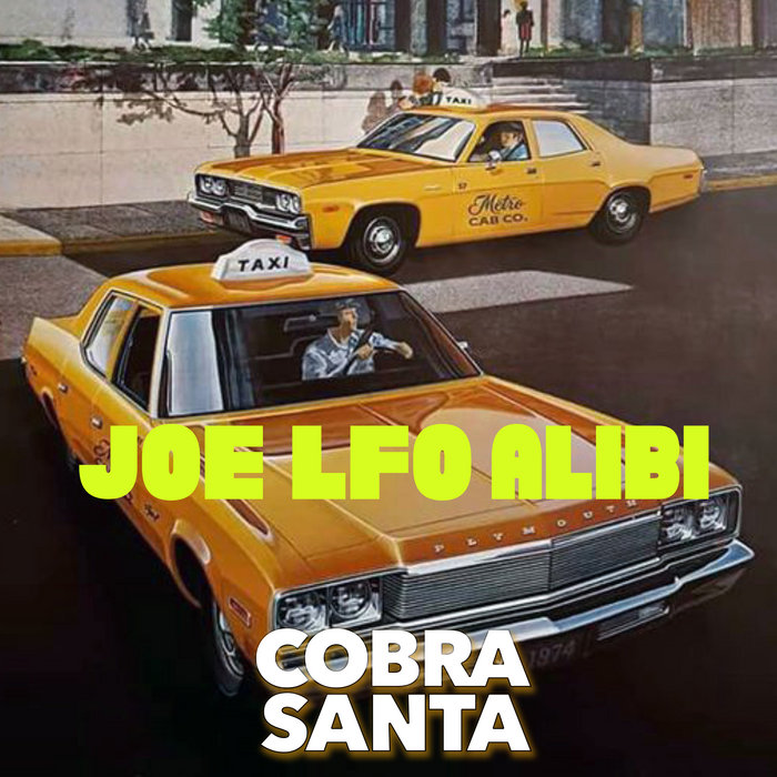 JOE LFO ALIBI | COBRA SANTA