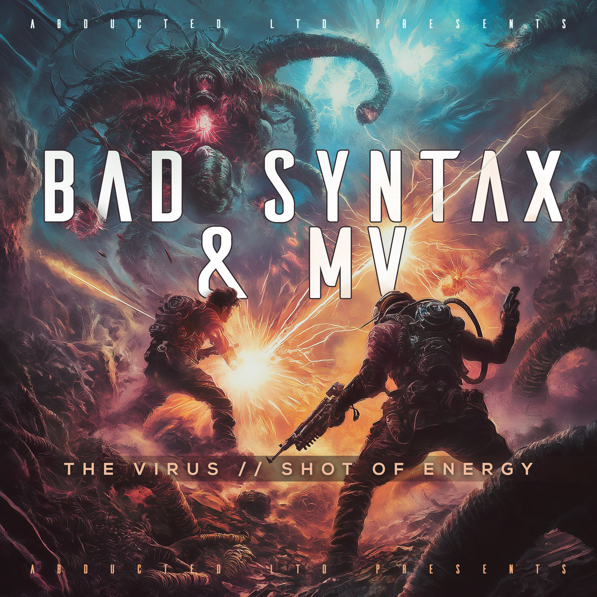 The Virus / Shot of Energy | Bad Syntax | Abducted Records & Abducted LTD