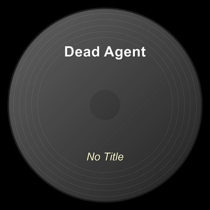 No Title | Dead Agent