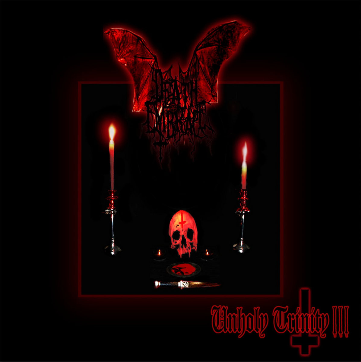 Unholy Trinity III | Death Embrace