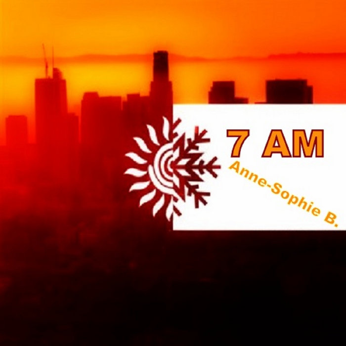 7 AM - Single | Anne-Sophie B. | Anne-Sophie