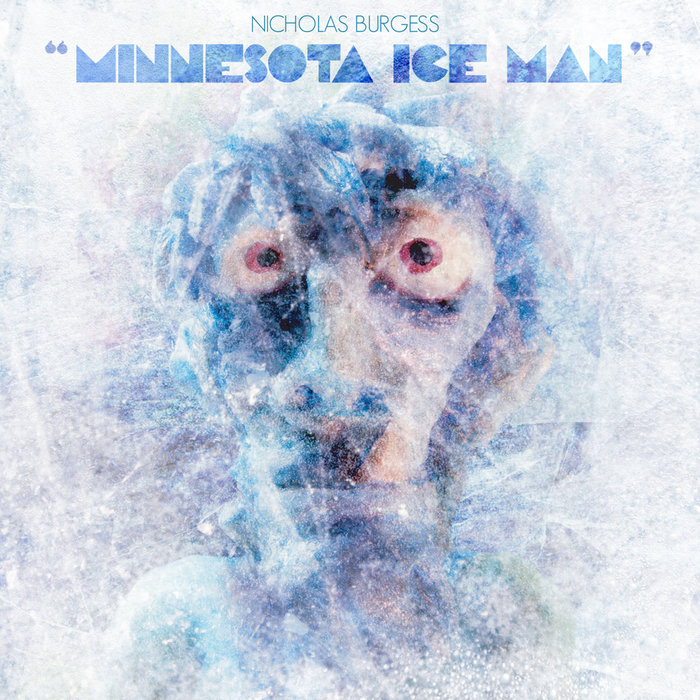 "Minnesota Ice Man" | Nicholas Burgess