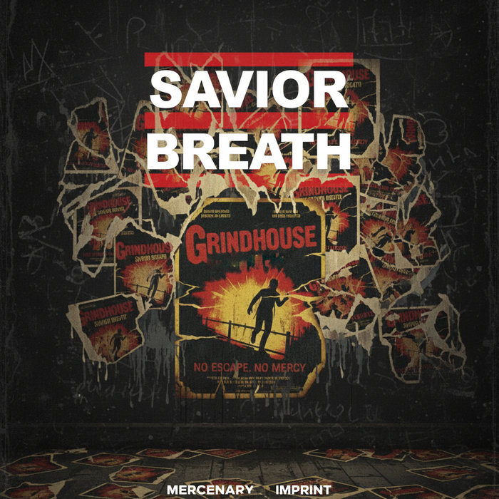 GRINDHOUSE | Savior Breath | The Mercenary Imprint