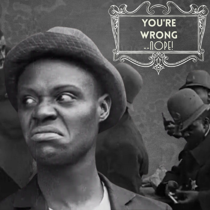 --nope! | You're Wrong