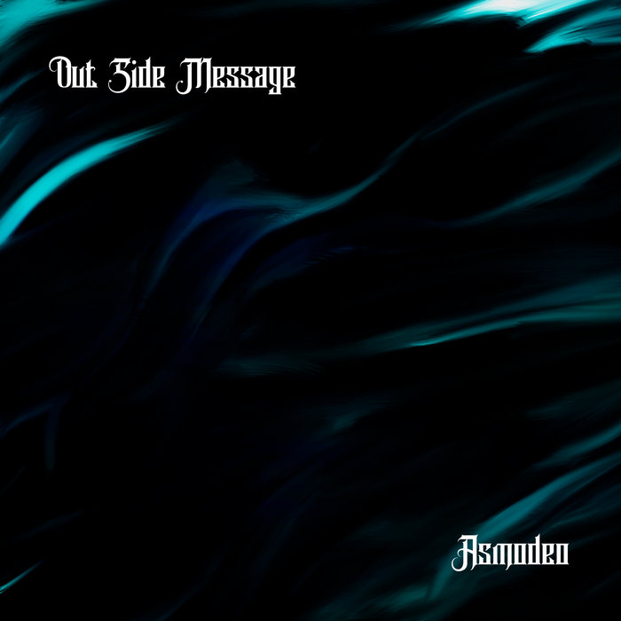 Out Side Message (Free) | Asmodeo | Asmodeo Oficial