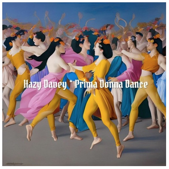 Prima Donna Dance | Hazy Davey