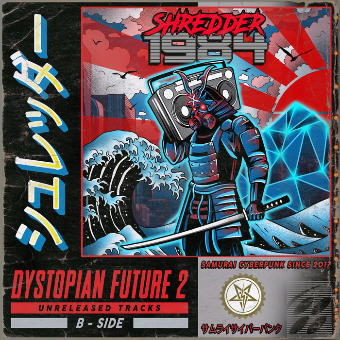Dystopian Future - B-Side | SHREDDER 1984