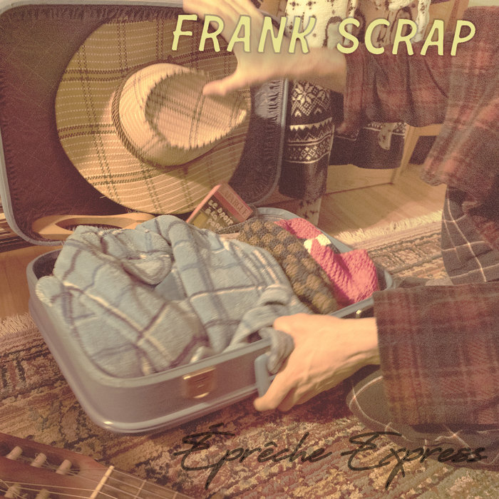 Éprêche Express | Frank Scrap