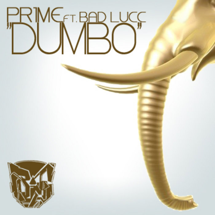 "DUMBO" Pr1me Ft. Bad lucc | PR1ME Featuring BAD LUCC | PR1ME