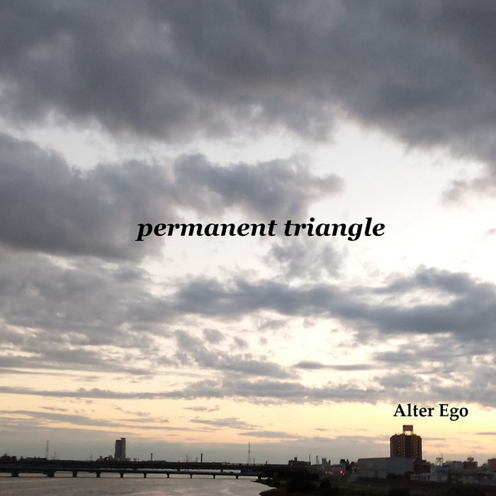 permanent triangle | Alter Ego