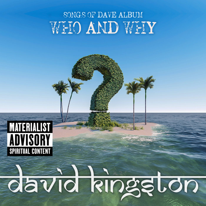 Who And Why | Songs Of Dave