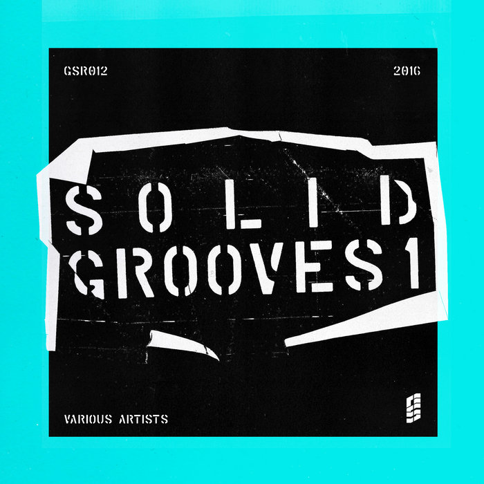 Solid Grooves 1 | Various Artists | Groove Soldiers Records