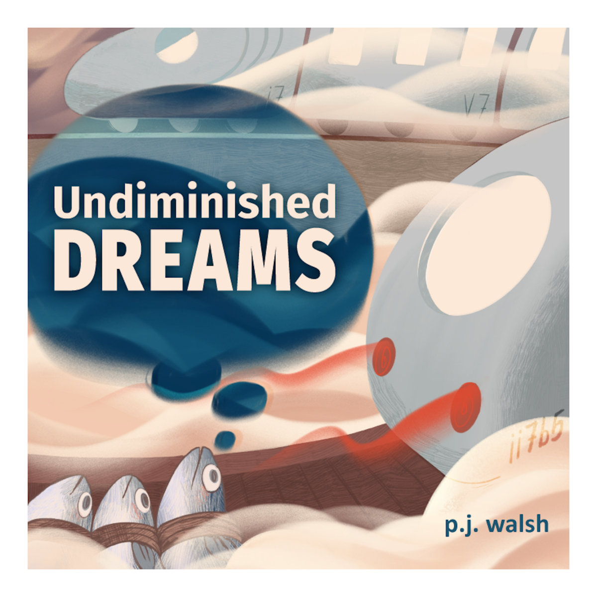 Undiminished Dreams | p.j. walsh
