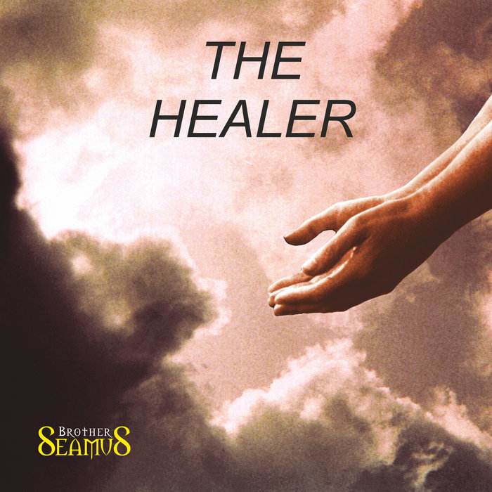 The Healer | Brother Seamus Byrne