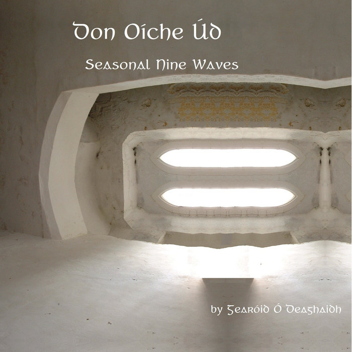 Don Oíche Úd Seasonal Nine Waves | Gearóid Ó Deaghaidh