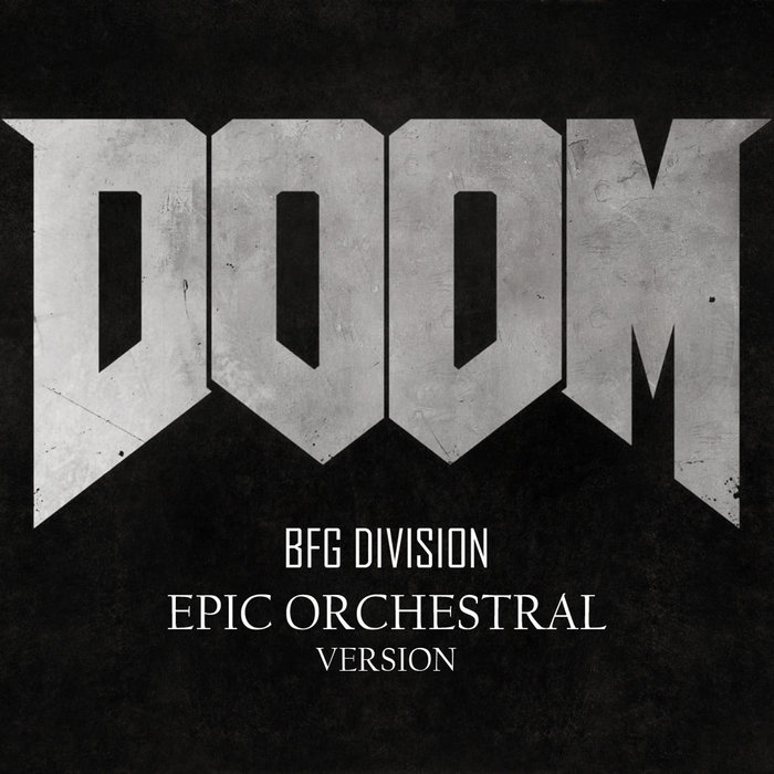 DOOM - BFG Division (Epic Orchestral Version) | GamePlayMetal