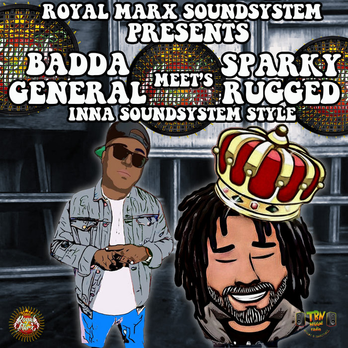 Things Are Better Said (Sparky) | Sparky Rugged | Royal Marx Soundsystem