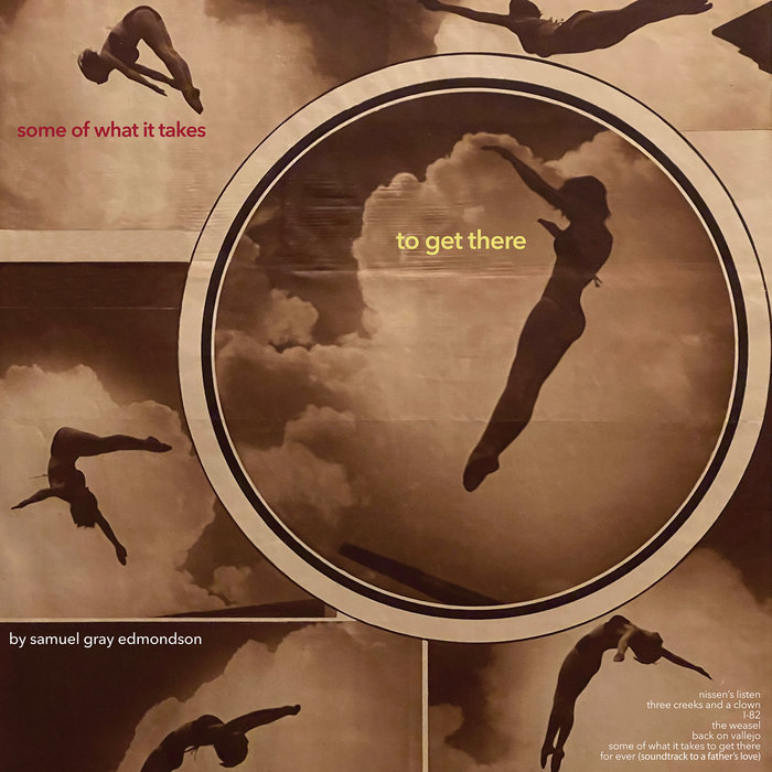 Some of What It Takes to Get There | Samuel Gray Edmondson