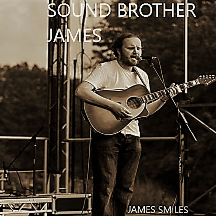 Sound Brother James | James Smiles