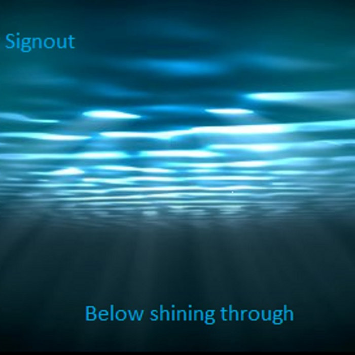 Below shining through | mr signout