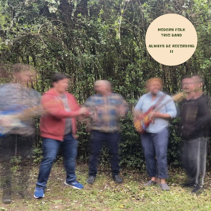 Always Be Recording ii | Modern Folk Trio Band | bud tapes