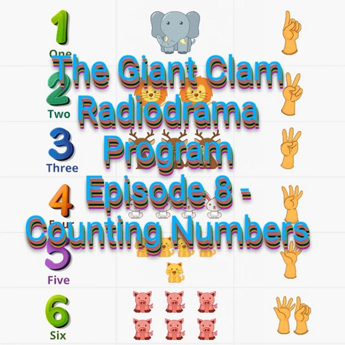 The Giant Clam Radiodrama Program Episode 8 - Counting Numbers | The ...