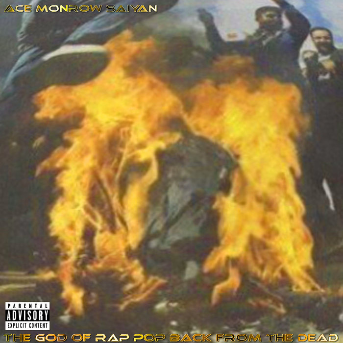 THE GOD OF RAP POP BACK FROM THE DEAD | Ace Monrow Saiyan