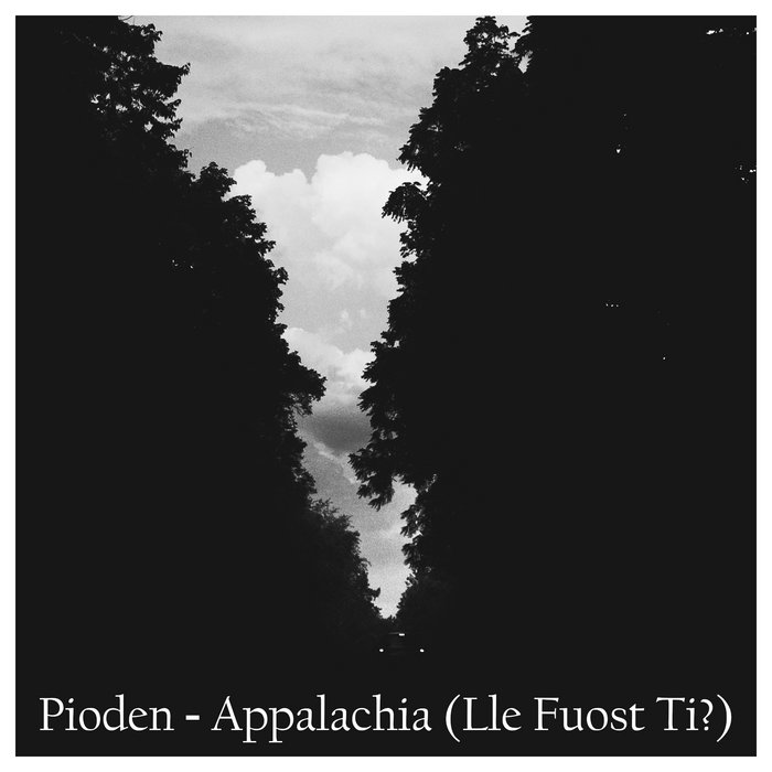 Appalachia (Lle Fuost Ti?) | Pioden