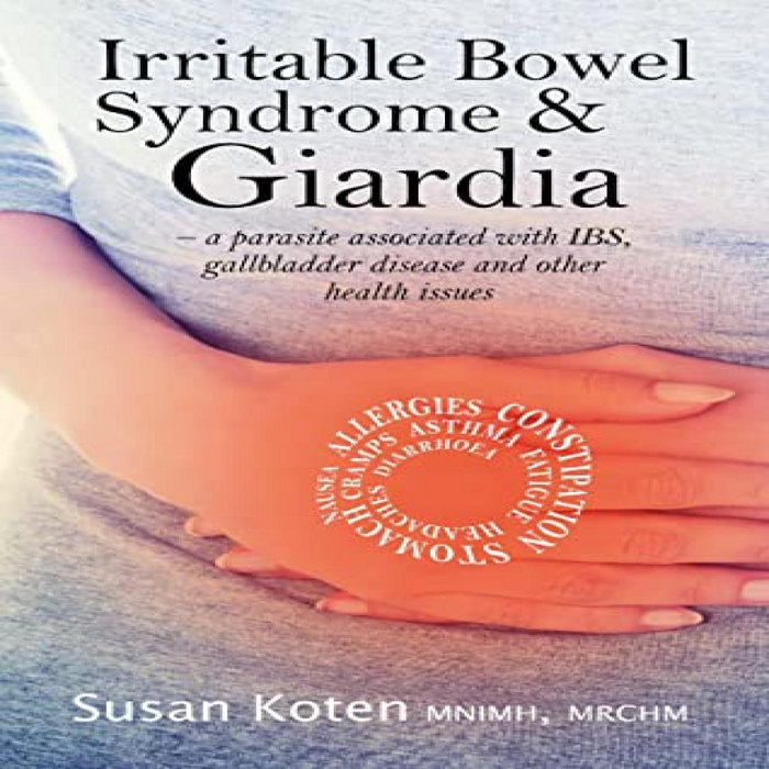 GET KINDLE PDF EBOOK EPUB Irritable Bowel Syndrome and Giardia: A ...