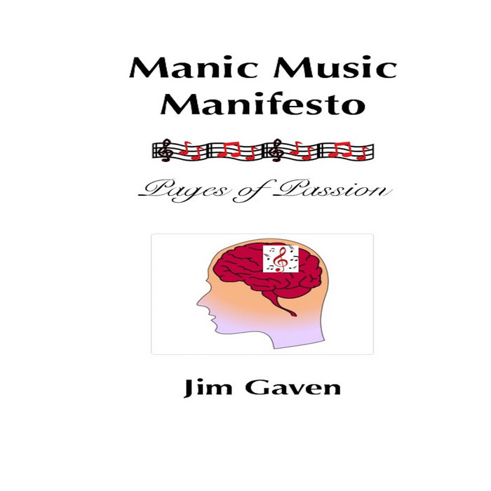 Manic Music Manifesto | Jim Gaven
