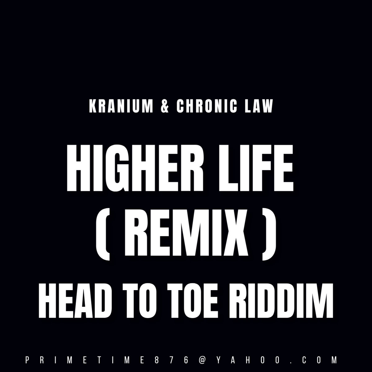 KRANIUM & CHRONIC LAW - HIGHER LIFE (REMIX) | PRIMETIME MUSIQ