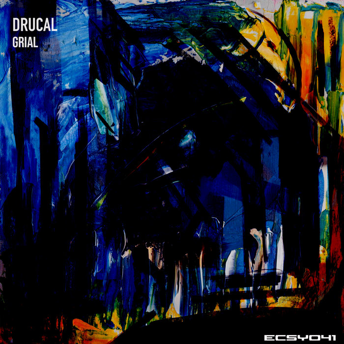 Grial | Drucal | Ecstasy State