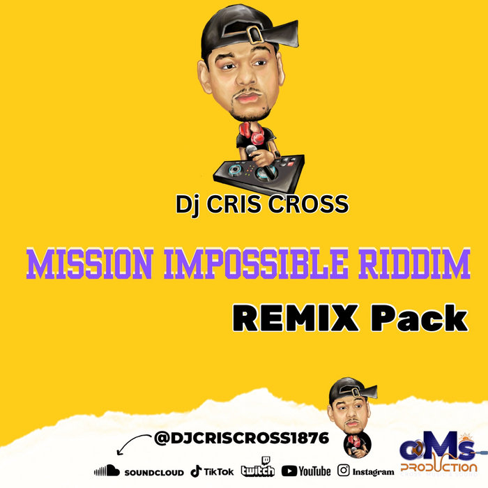 MISSION IMPOSSIBLE Riddim REMIX pack by Dj Cris Cross | Skilli Beng ...