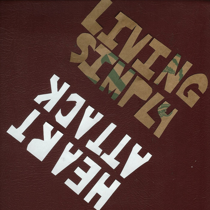 Living Simply/Heart Attack | Ian Coss