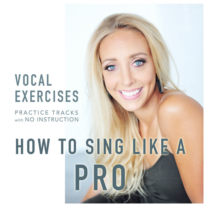 Singing Lesson 18 - Vocal Exercises: Practice Tracks with No ...