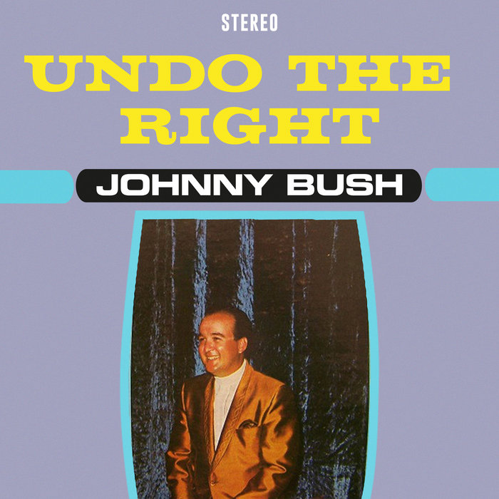 Undo the Right | Johnny Bush