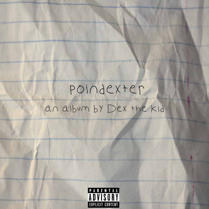 Poindexter | Dex the Kid