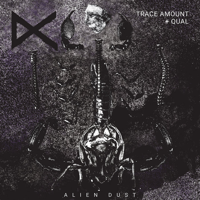 Alien Dust | Trace Amount, Qual | TRACE AMOUNT