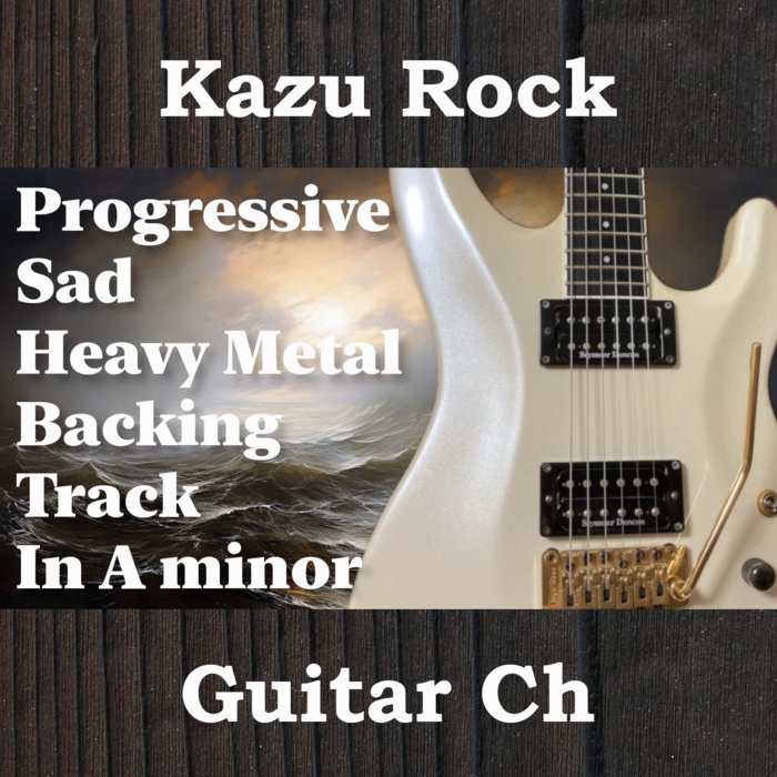 Progressive Sad Heavy Metal Backing Track in A minor | Kazu Rock Guitar Ch