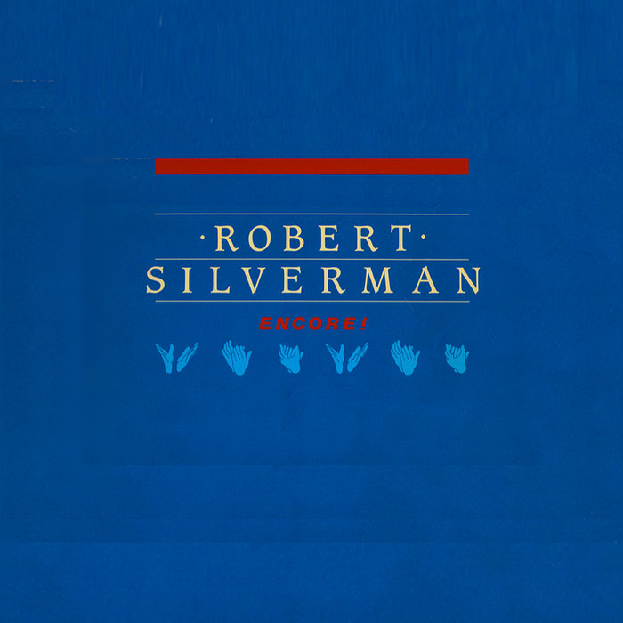 Encore! | Robert Silverman