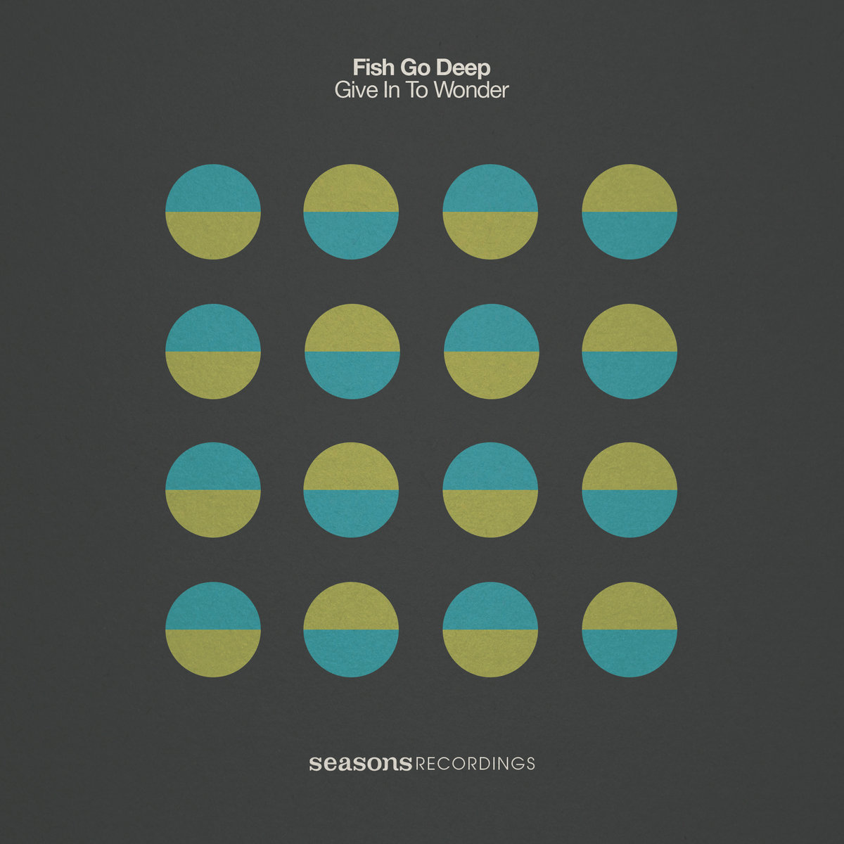 Fish Go Deep 'Give In To Wonder' | Seasons Recordings