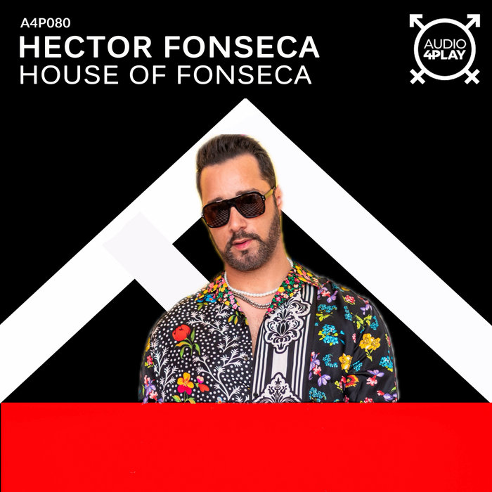House Of Fonseca EP | Hector Fonseca | Audio4play