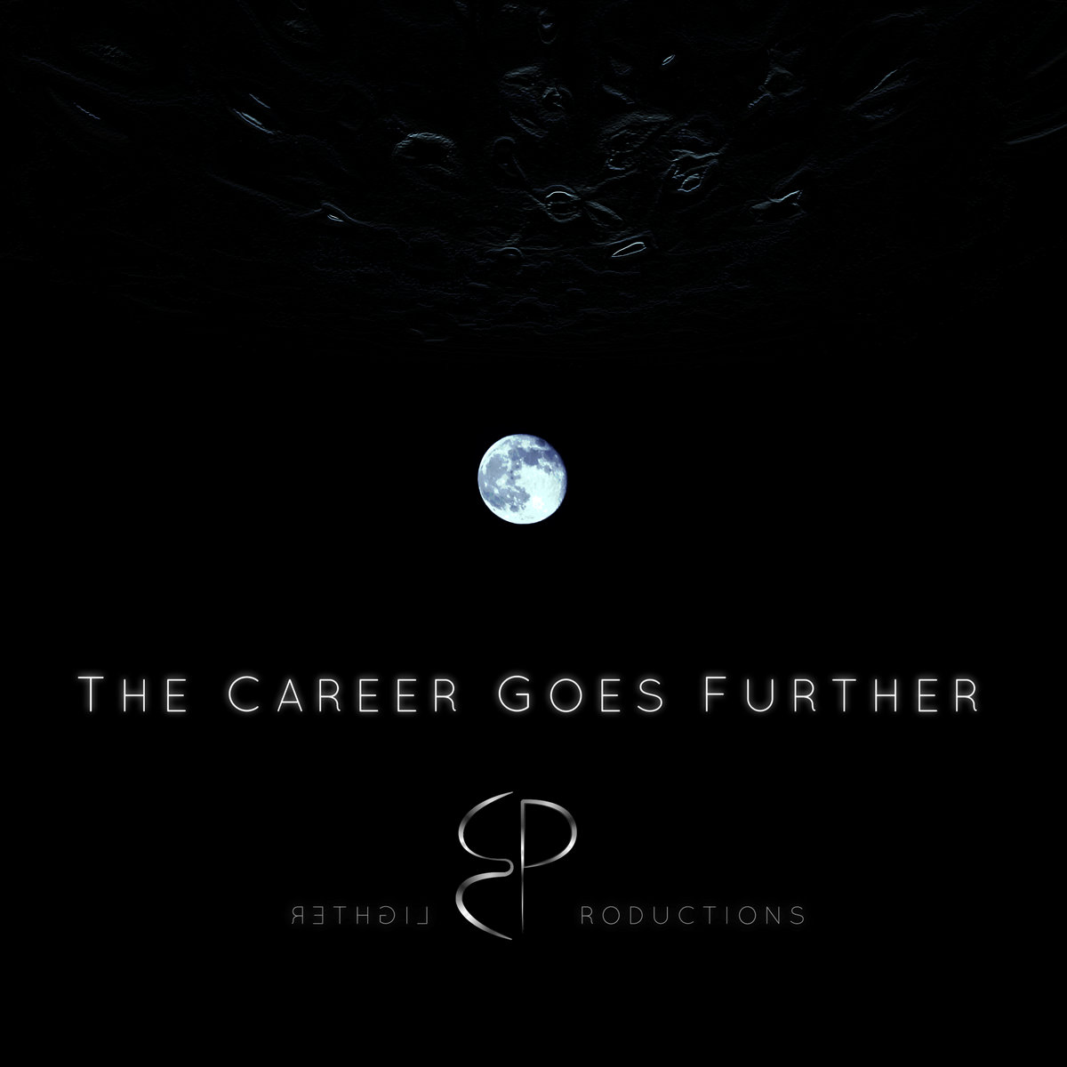 The Career Goes Further | BlighterProductions