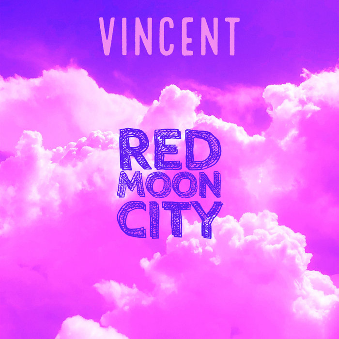 Vincent | Red Moon City