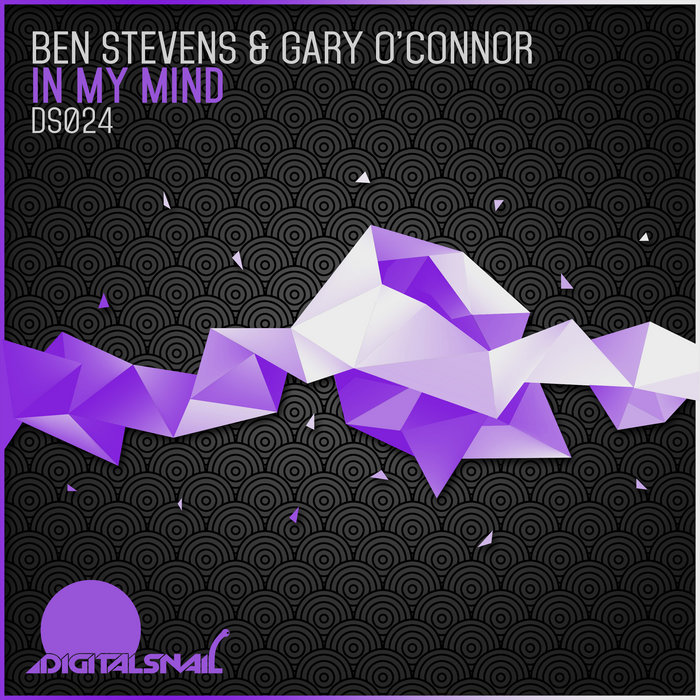 DS024 - Ben Stevens & Gary O'Connor - In My Mind | Ben Stevens & Gary O'Connor | Gary O'Connor ...
