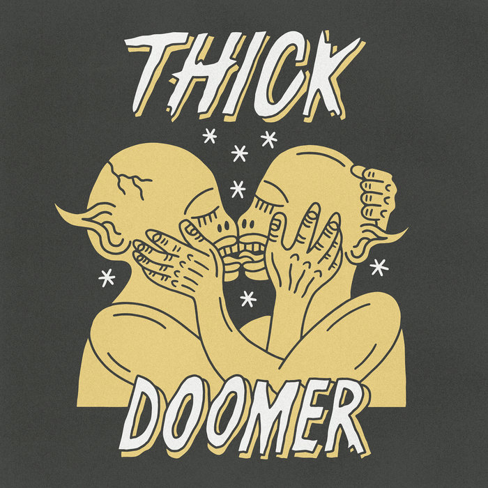Doomer | THICK