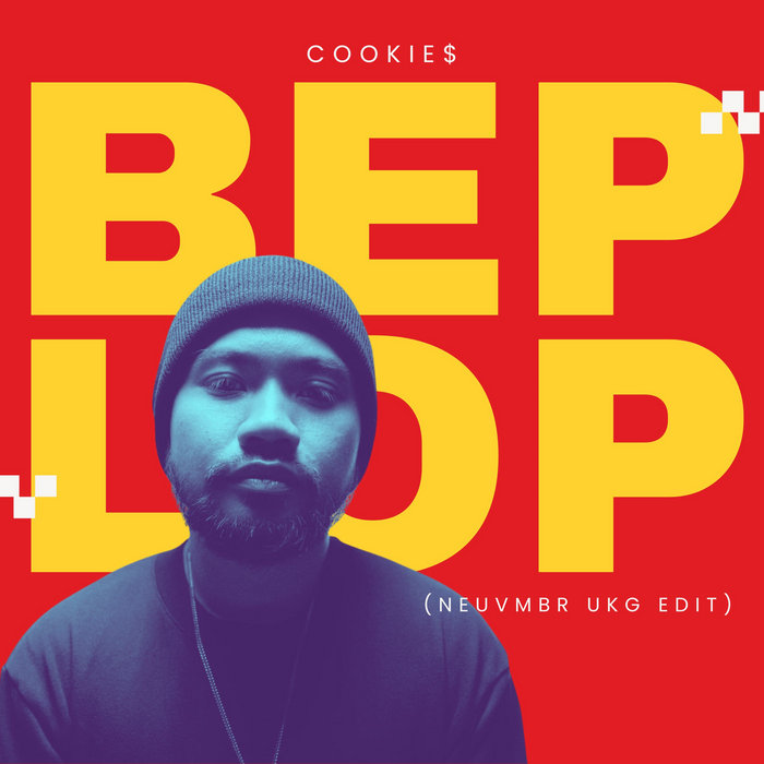 Cookie$ - BEPLOP (NEUVMBR UKG EDIT) | NEUVMBR