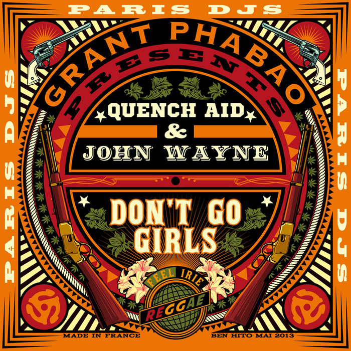 Don't Go Girls | Grant Phabao, Quench Aid & John Wayne | Paris DJs