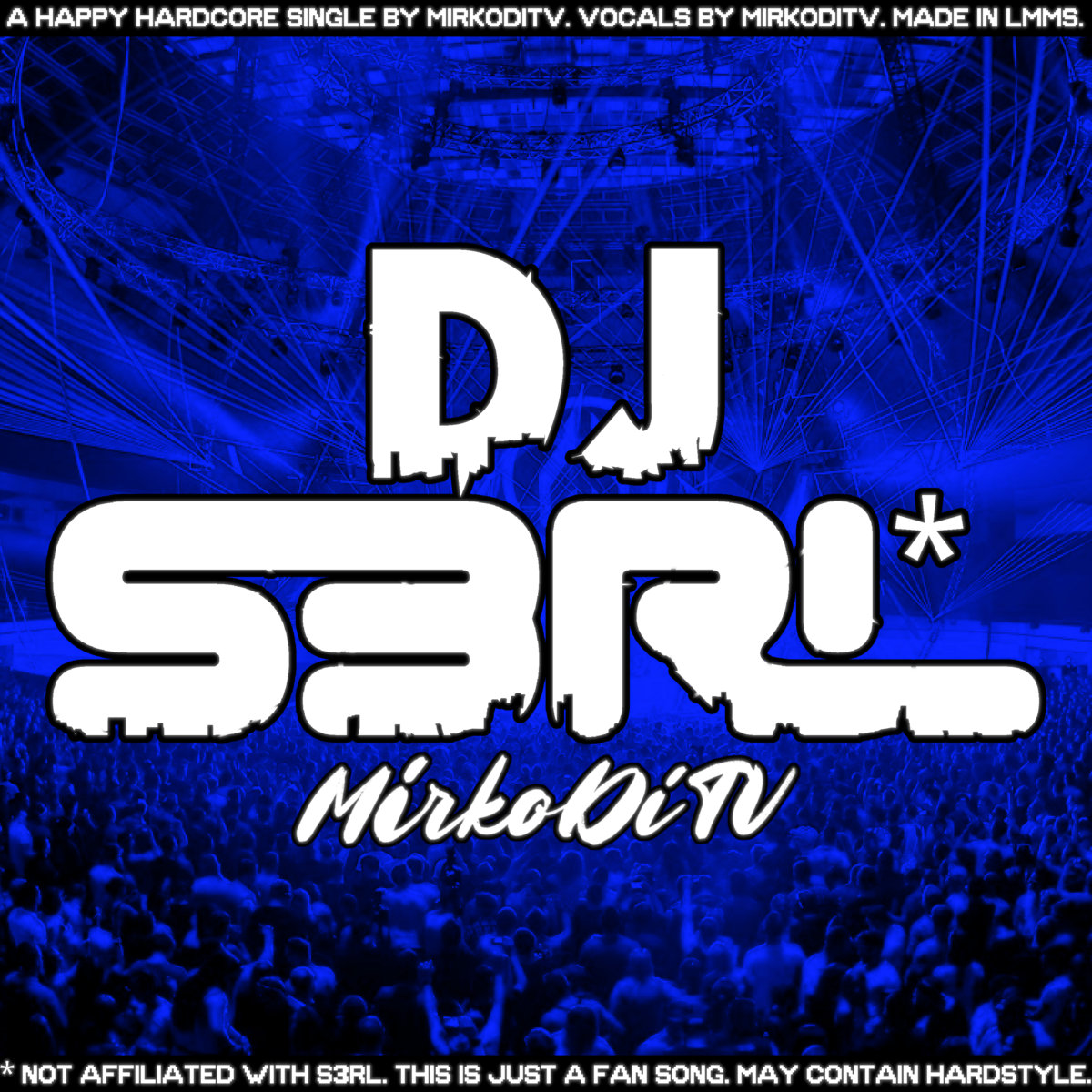 DJ S3RL | MirkoDiTV