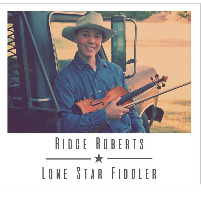 Lone Star Fiddler | Ridge Roberts